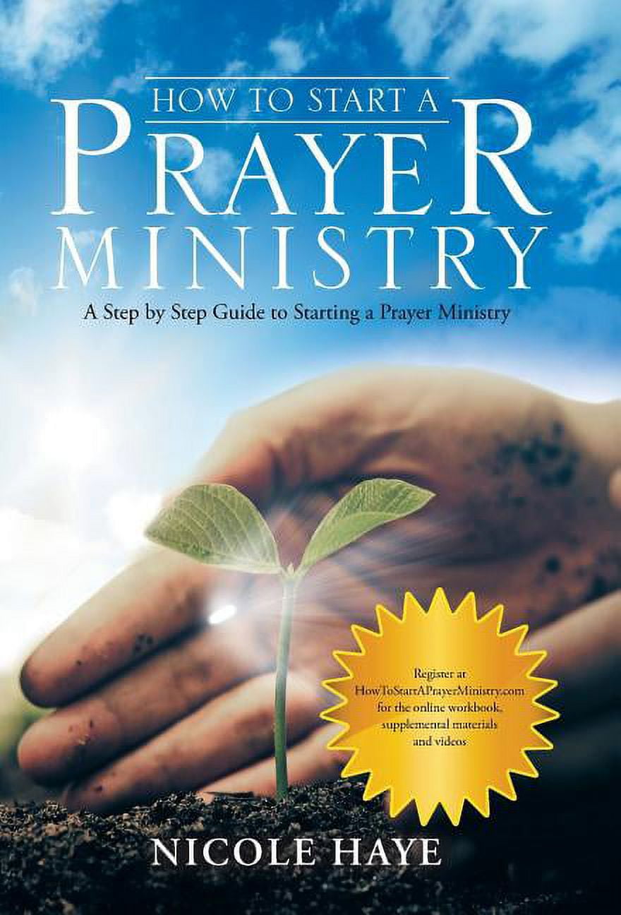 How to Start a Prayer Ministry: A Step by Step Guide to Starting a ...