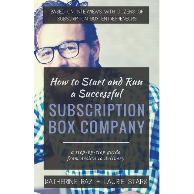 How to Start and Run a Successful Subscription Box Company (Paperback ...