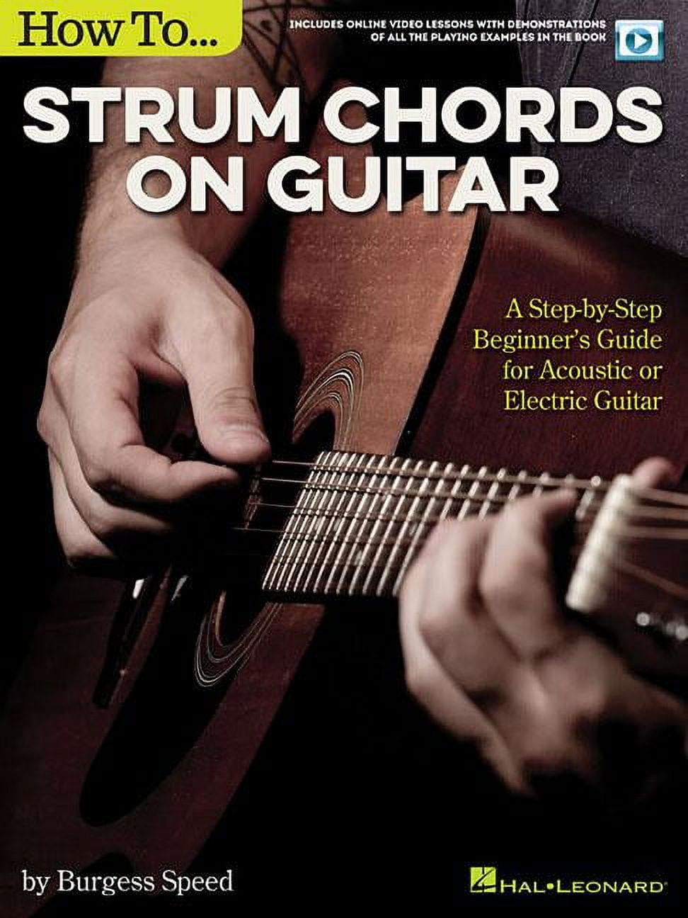 How to Strum Chords on Guitar: A Step-By-Step Beginner's Guide for ...