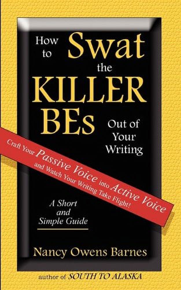 Pre-Owned How to Swat the KILLER BEs Out of Your Writing: A Writing ...