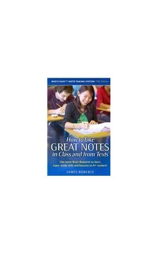 Pre-Owned How to Take Great Notes in Class and from Textbooks and ...