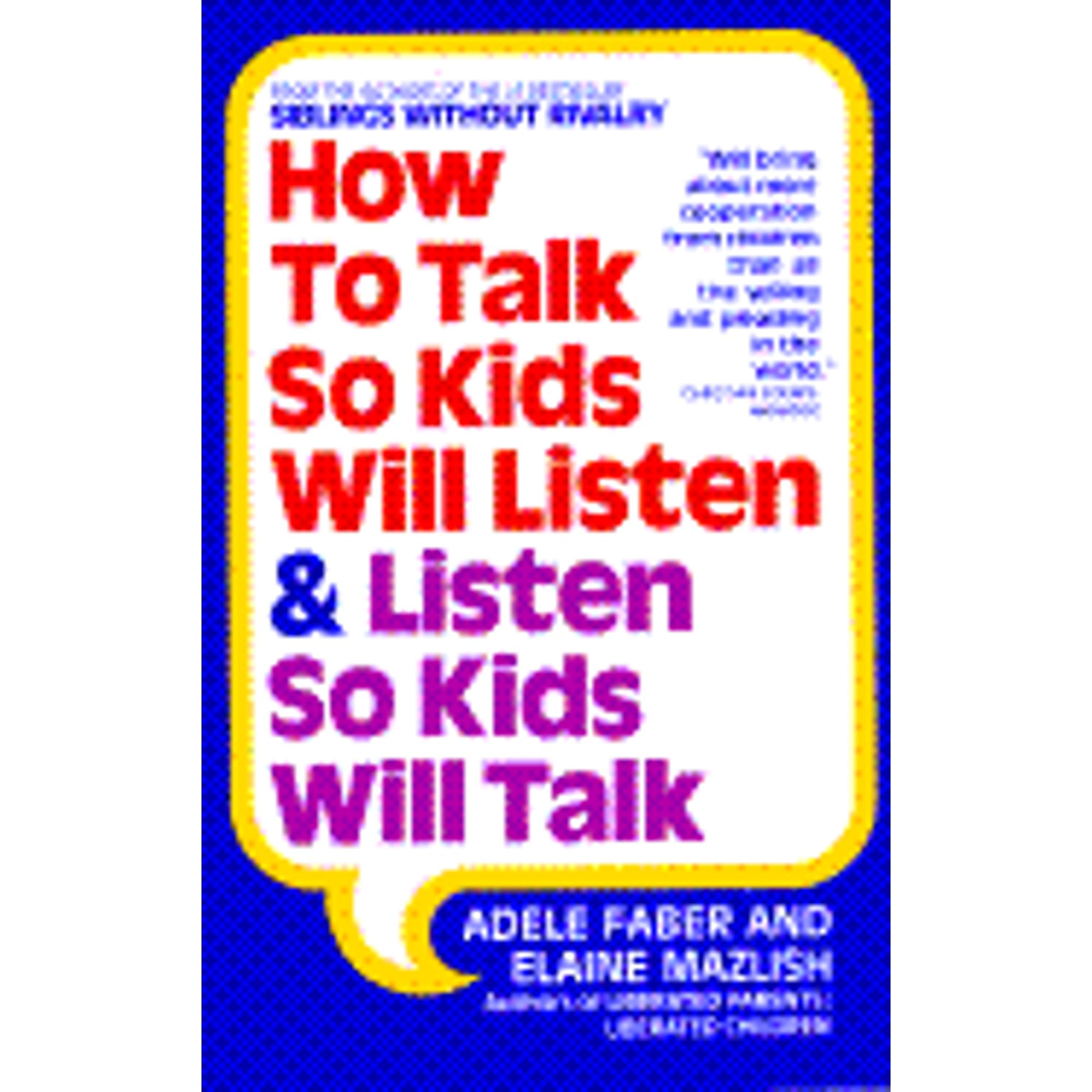 Pre-Owned How to Talk So Kids Will Listen & Listen So Kids Will Talk ...