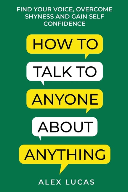 How to Talk to Anyone About Anything (Paperback) - Walmart.com