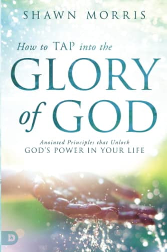 Pre-Owned How to Tap into the Glory of God : Anointed Principles That ...