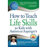 How to Teach Life Skills to Kids with Autism or Asperger's (Paperback ...