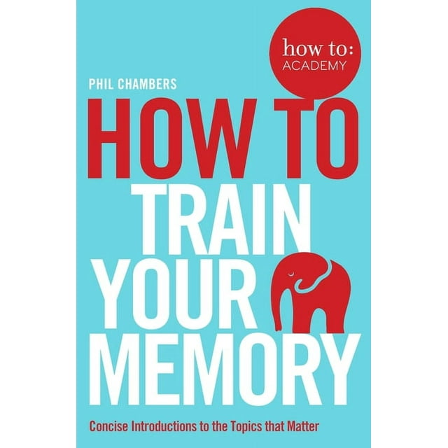 How to Train Your Memory - Walmart.com