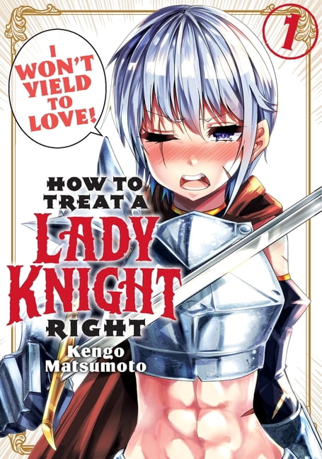How to Treat a Lady Knight Right 1, (Paperback) - Walmart.com