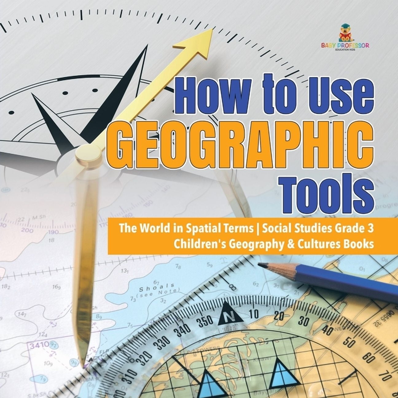How to Use Geographic Tools The World in Spatial Terms Social Studies ...