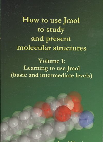 How to Use Jmol to Study and Present Molecular Structures : Learning to ...