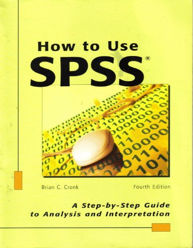 Pre-Owned How to Use Spss: A Step-By-Step Guide to Analysis and Interpretation (Paperback ...