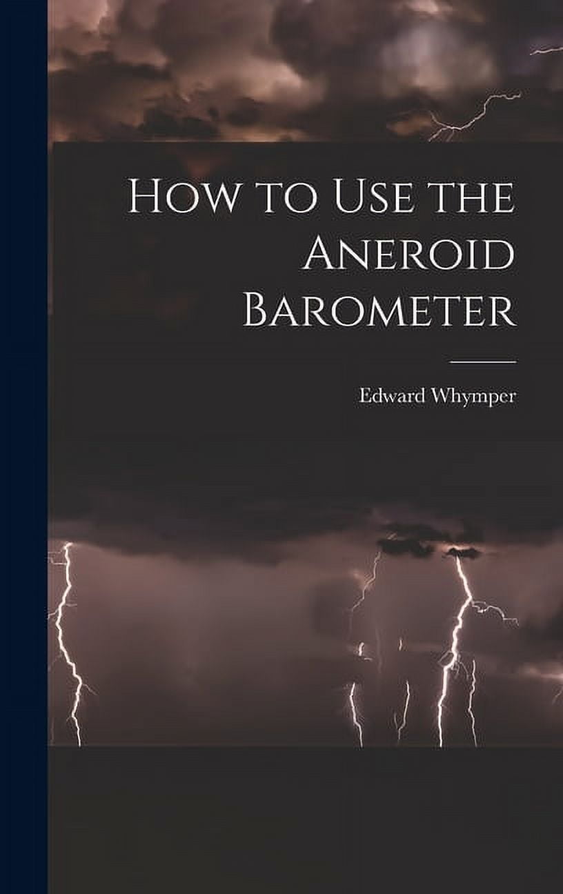 How to Use the Aneroid Barometer (Hardcover) - Walmart.com