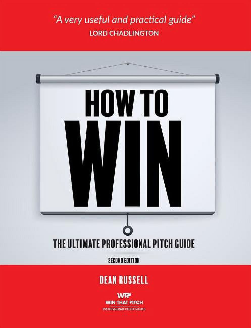 How to Win: The Ultimate Professional Pitch Guide, (Paperback ...