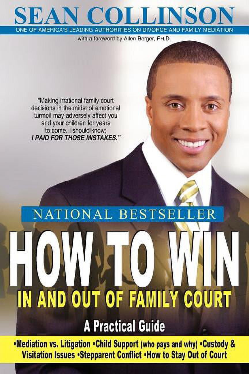 How to Win in and Out of Family Court: A Practical Guide (Paperback) by ...