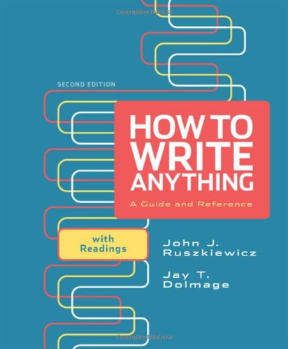Pre-Owned How to Write Anything: A Guide and Reference With Readings ...