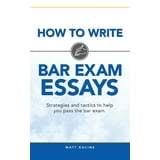How to Write Bar Exam Essays: Strategies and tactics to help you pass ...