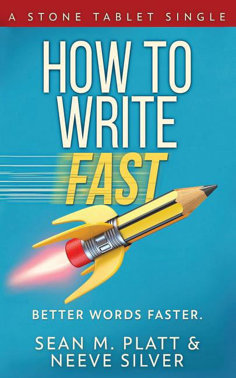 How to Write Fast: Better Words Faster, (Paperback) - Walmart.com
