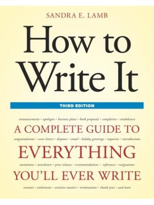 How to Write It, Third Edition: A Complete Guide to Everything You'll ...
