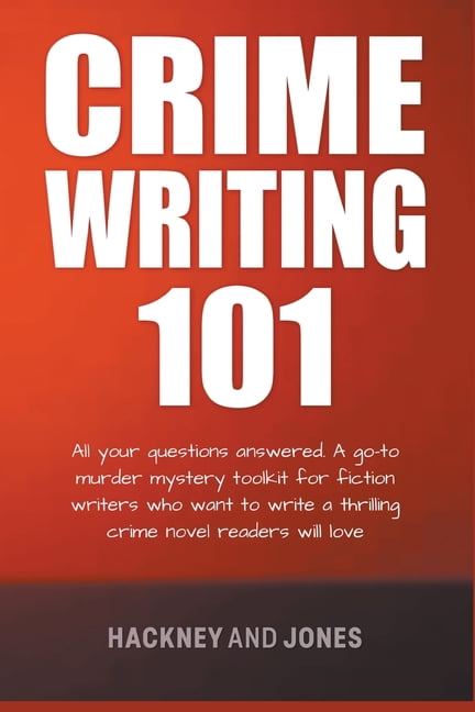 How to Write a Winning Fiction Book Outl Crime Writing 101 - All Your ...