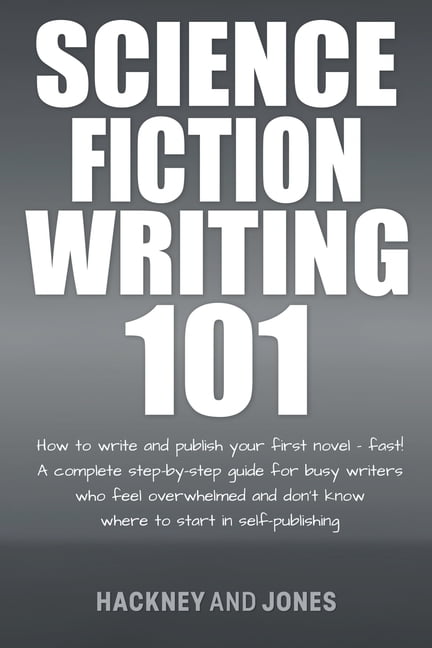 How to Write a Winning Fiction Book Outl Science Fiction Writing 101 ...