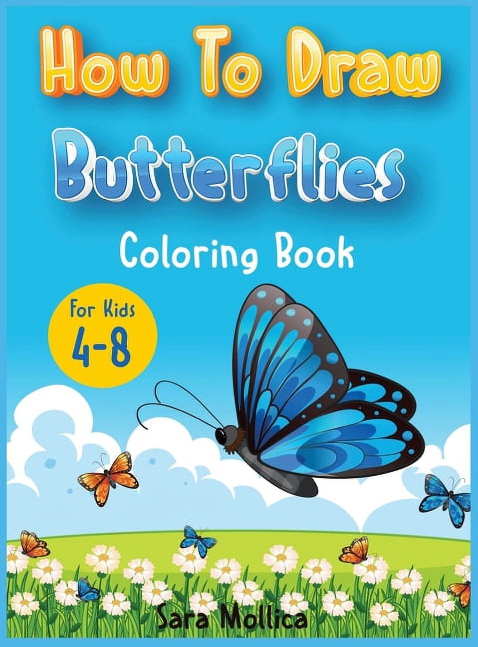 How to draw Butterfly coloring book for kids 4-8 : A cute activity book ...
