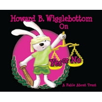 Howard B. Wigglebottom: Howard B. Wigglebottom Learns We Can All Get ...