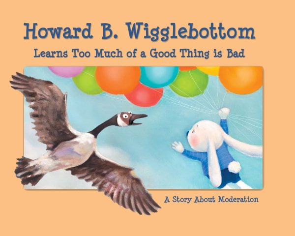Howard B. Wigglebottom Learns Too Much of a Good Thing Is Bad - Walmart.com