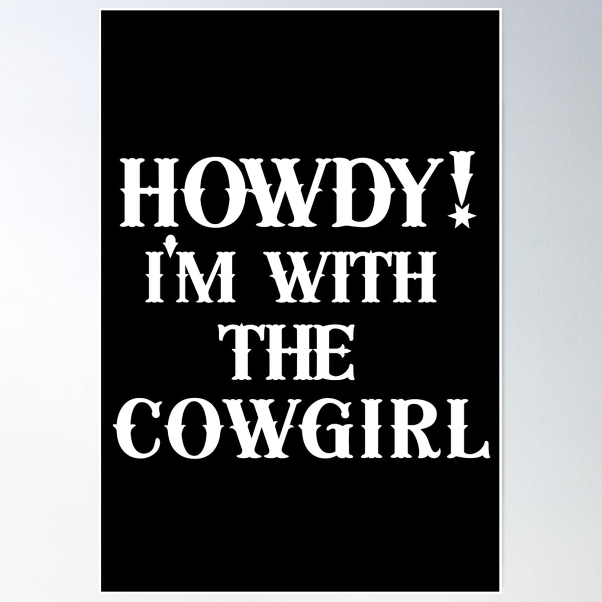 Howdy Howdy Cowgirl Birthday Halloween Poster Wall Art, Modern Wall ...