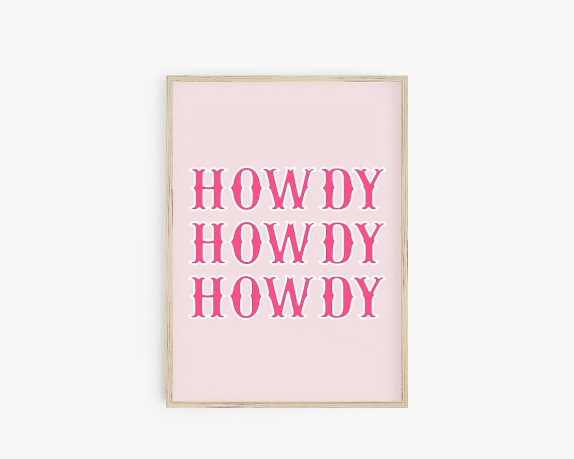 Howdy Howdy Howdy Cowgirl Poster Pink Preppy Western Rodeo Dorm Room ...