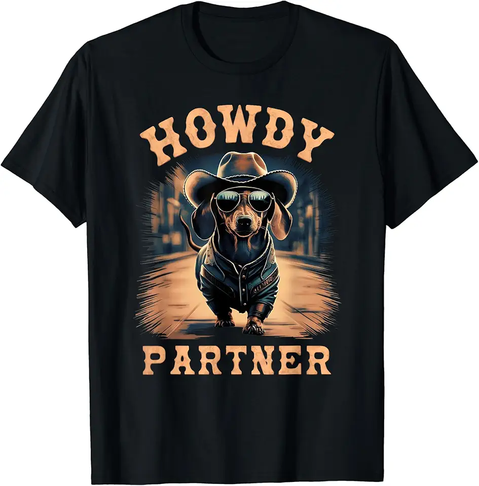 Howdy Partner ready for Rodeo Cowboy Weenie Dog Dachshund T-Shirt ...