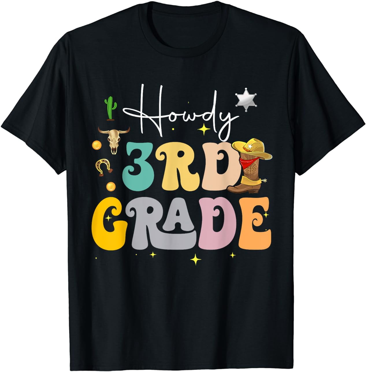 Howdy Third Grade - 3rd Grade Howdy Teacher First Day School T-Shirt ...
