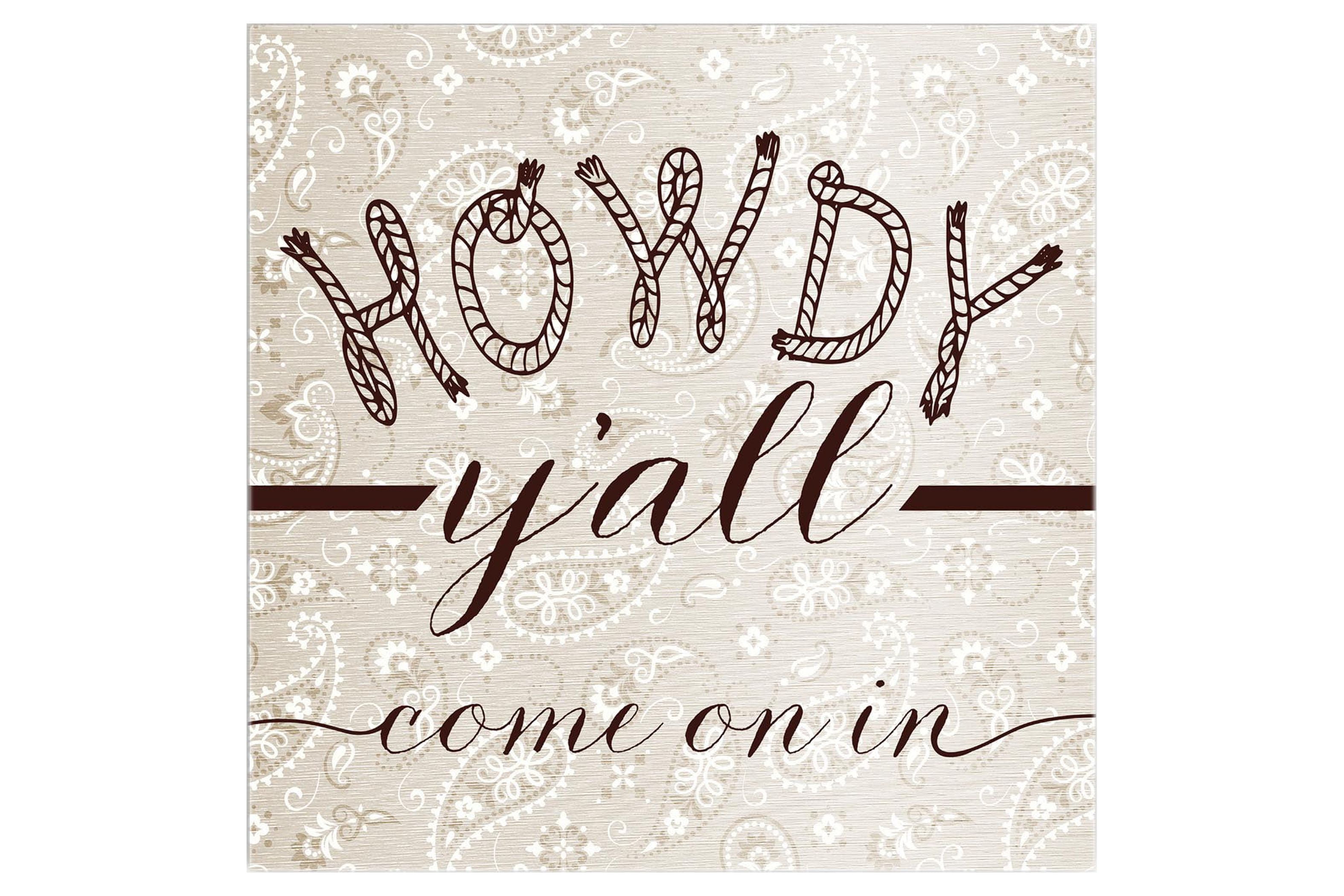 Howdy Y'all Come On In Dusty Sand Paisley 12 x 12 Wood Wall Sign Plaque ...