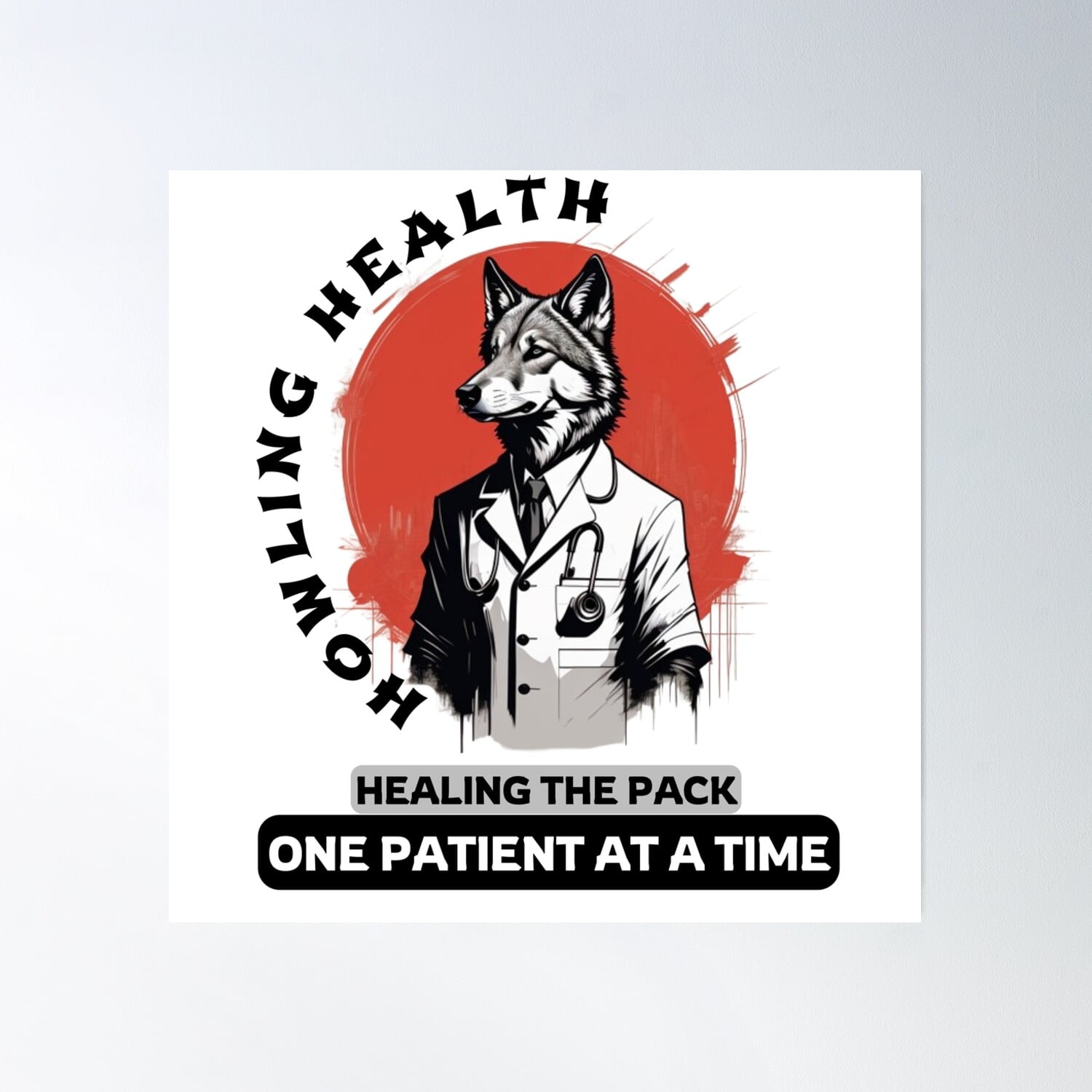 Howling Health: Healing The Pack, One Patient At A Time Poster Wall Art ...