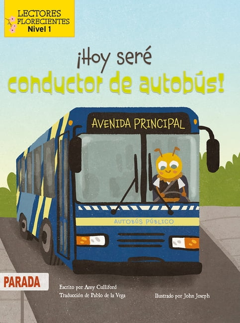 ?Hoy ser? conductor de autob?s!/ Today I'll Bee a Bus Driver! - Walmart.com