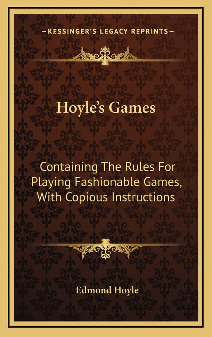 Hoyles Games: Containing The Rules For Playing Fashionable Games, With ...