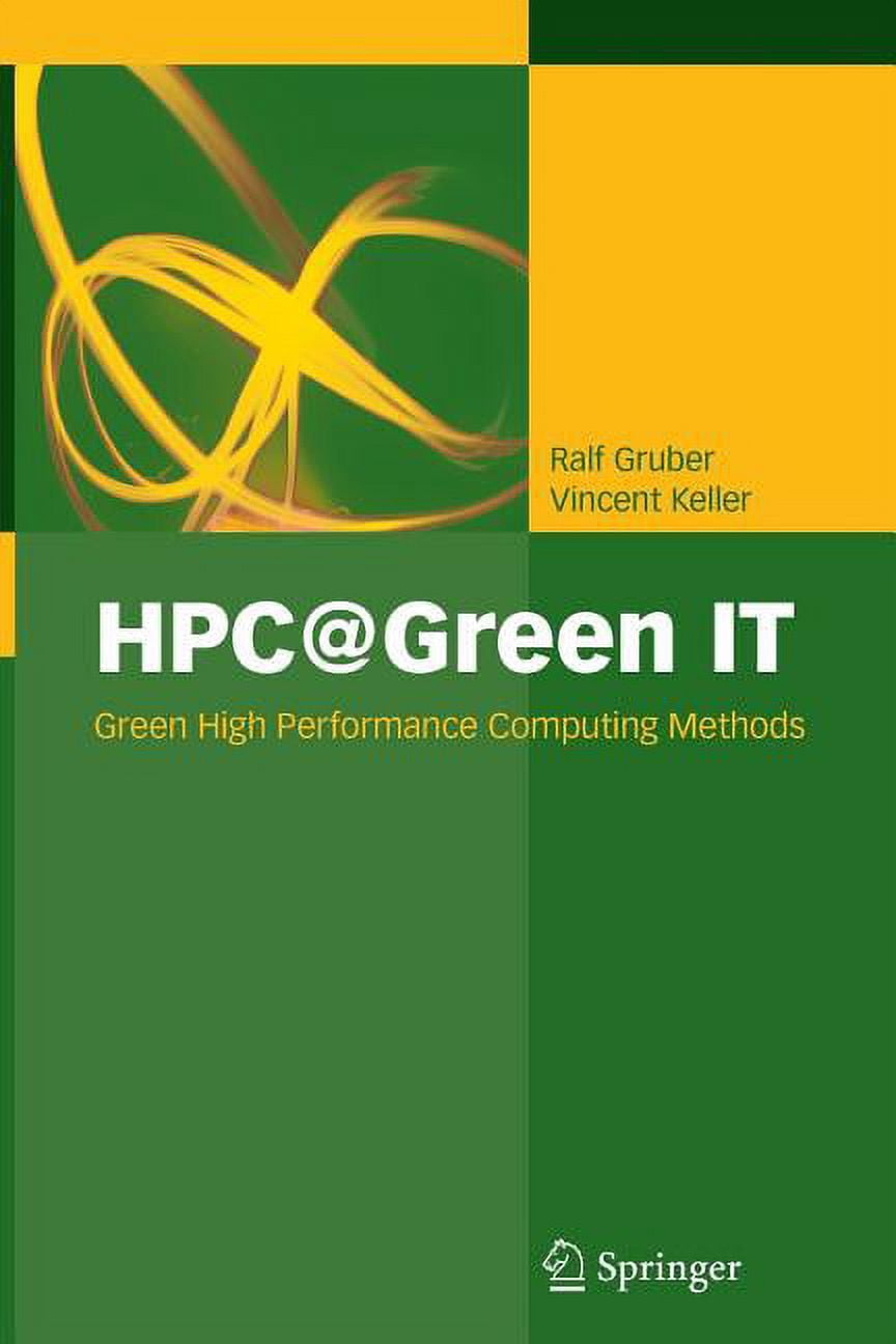 Hpc@green It: Green High Performance Computing Methods, (Paperback ...