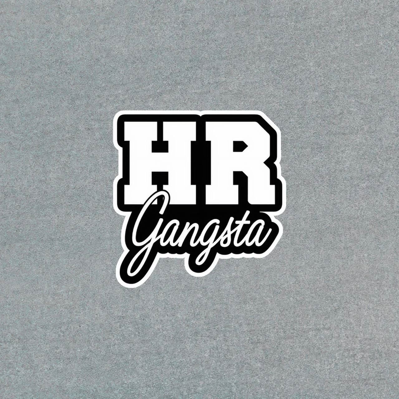 Hr Gangsta Sticker - Human Resources Decal For Hr Prosphone Decal Water ...