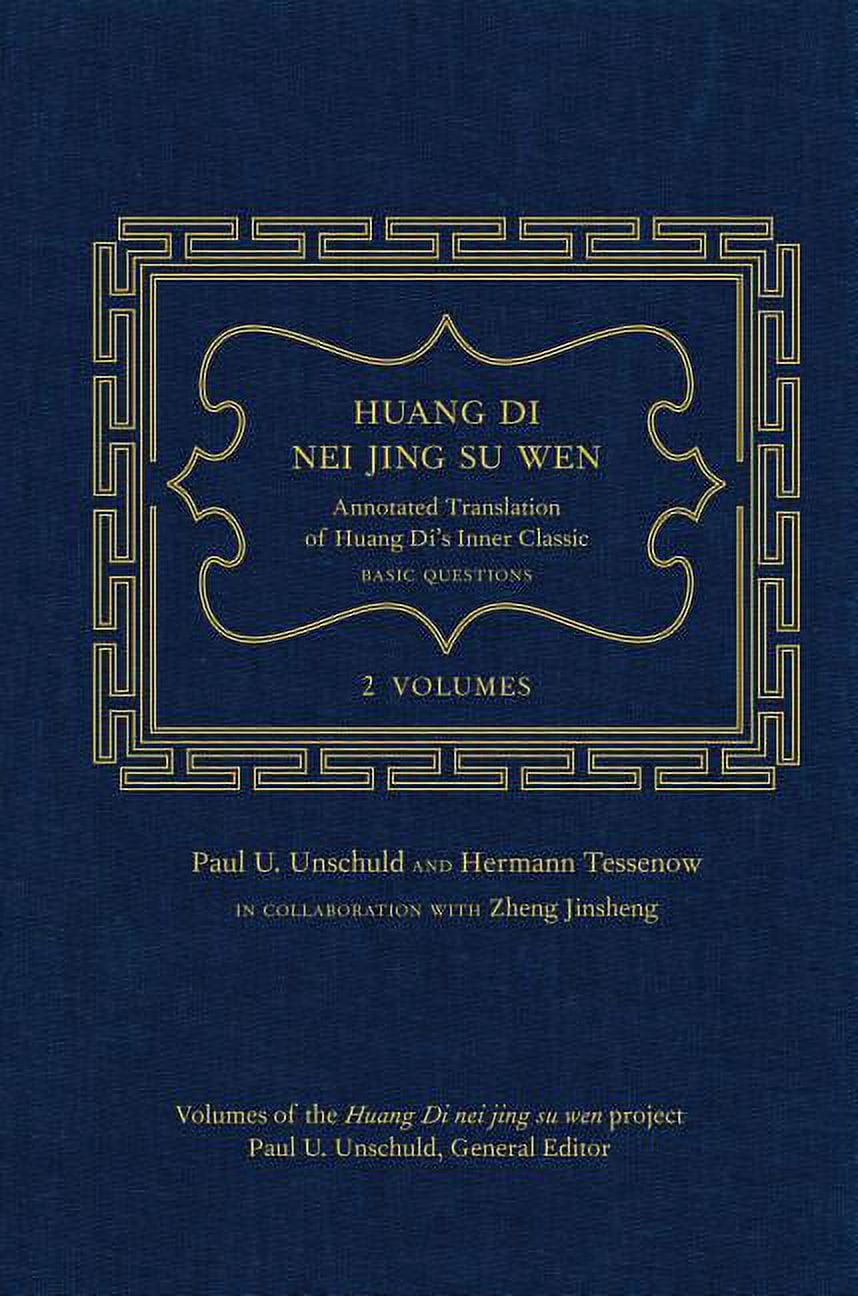 Huang Di’s Inner Classic - Su Wen: Annotated English Translation, 2 ...