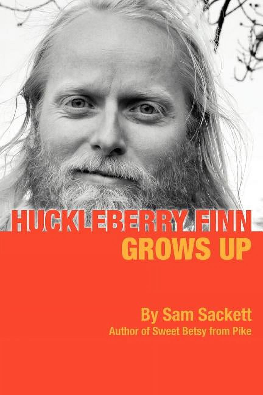 Huckleberry Finn Grows Up (Paperback) by Sam Sackett - Walmart.com
