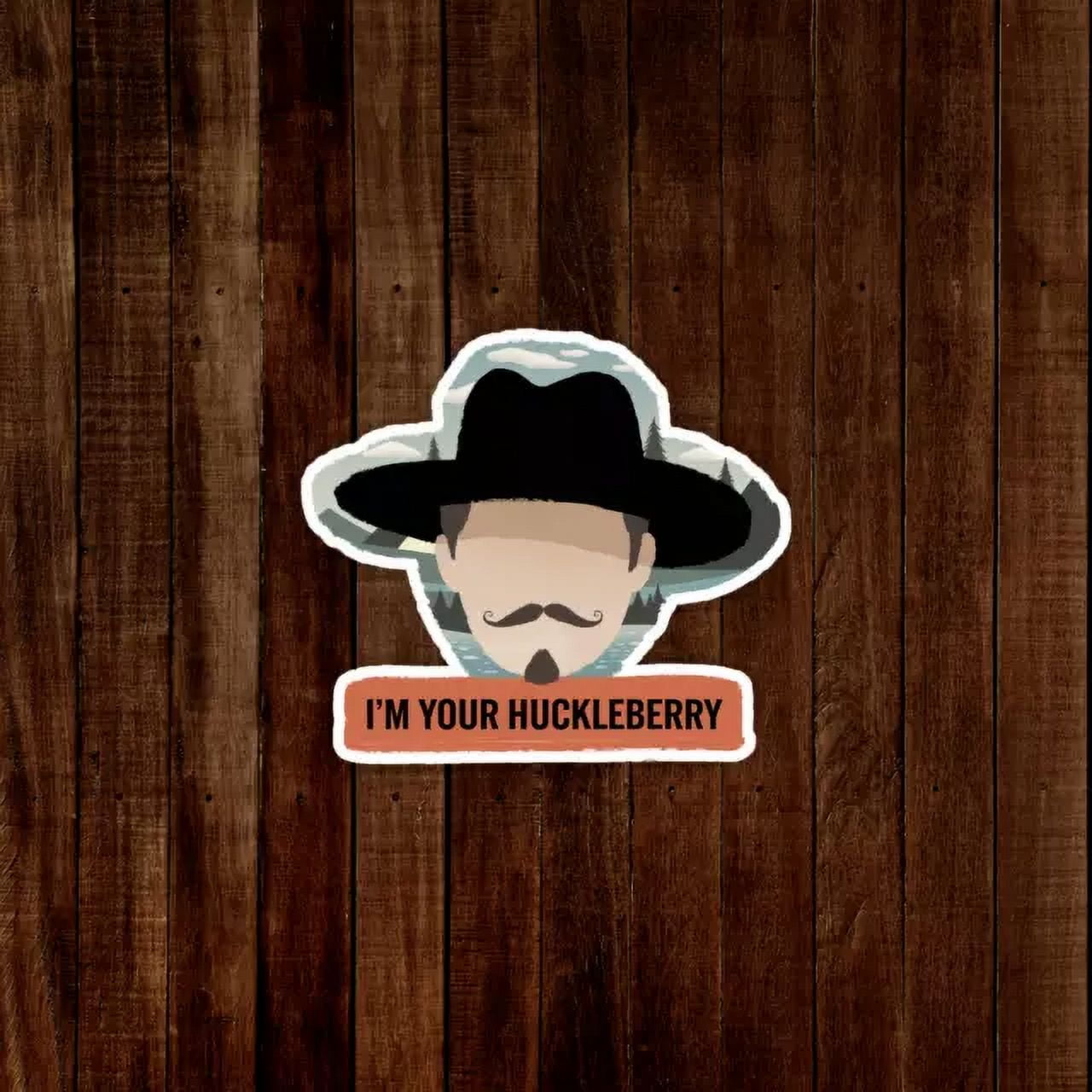 I'M Your Huckleberry Tombstone Western Movie Quote Sticker Decal ...
