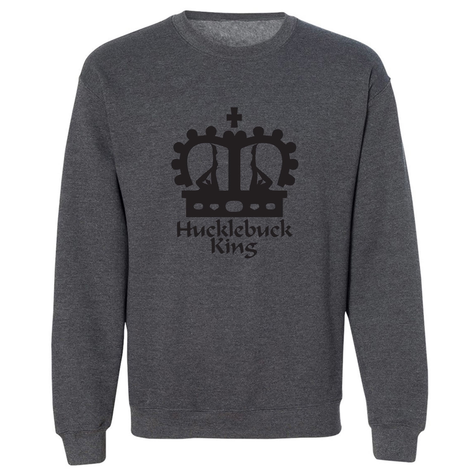 Hucklebuck King Crewneck Sweatshirt - Walmart.com