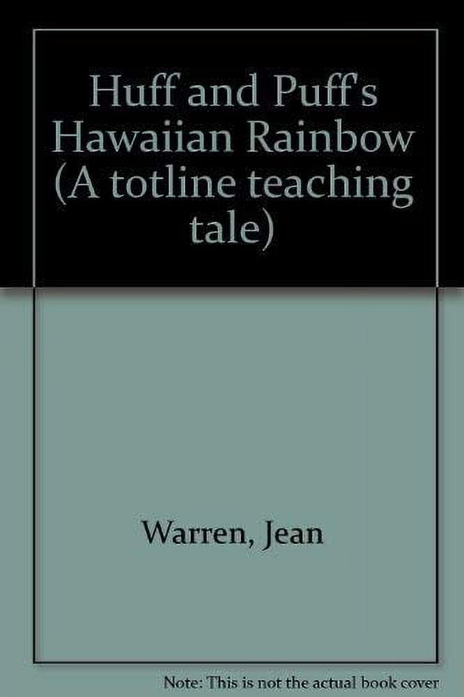 Pre-Owned Huff and Puff's Hawaiian Rainbow (A totline teaching tale ...