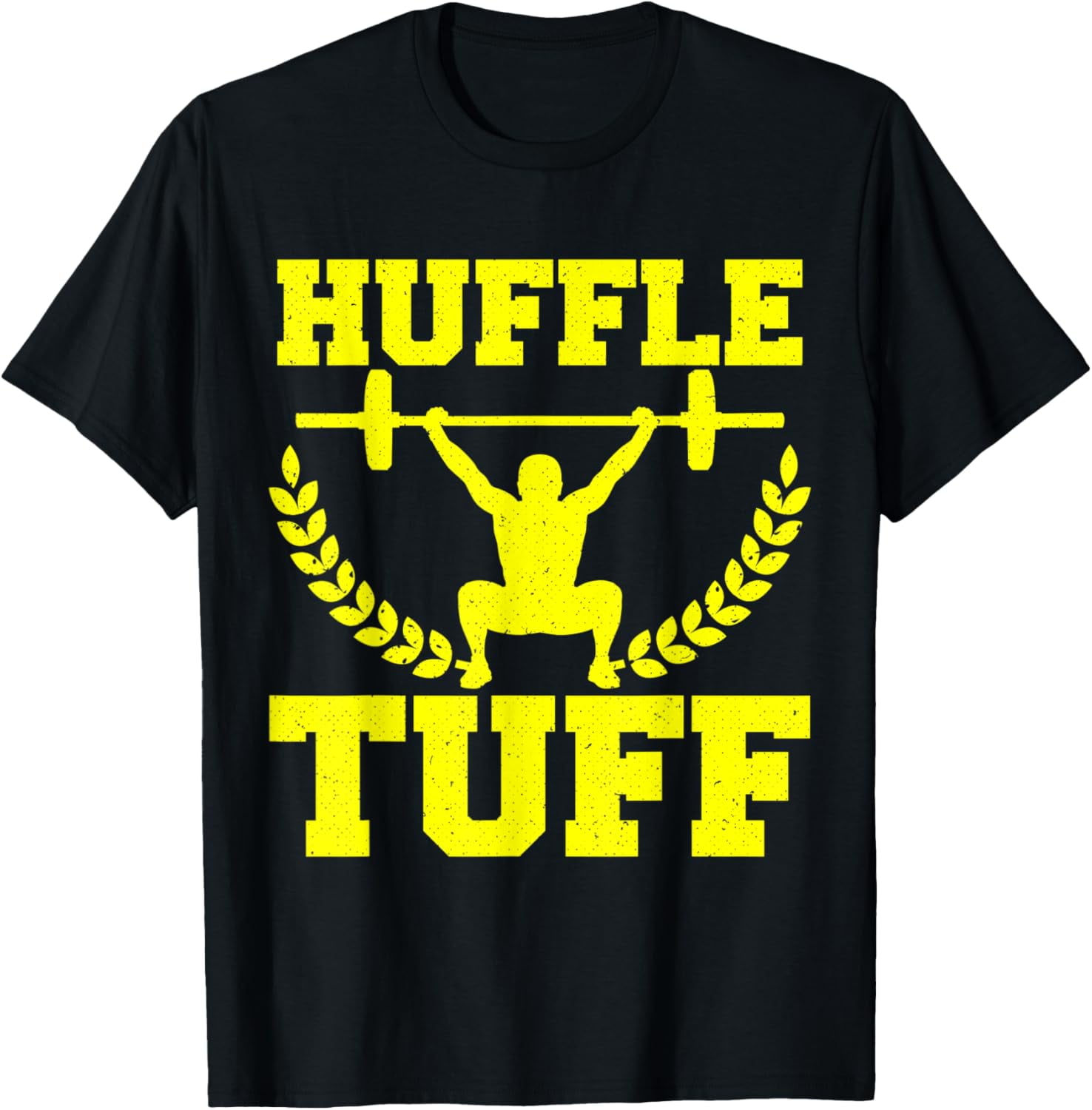 Huffle Tuff Funny Weightlifting Gym Memes T-Shirt - Walmart.com