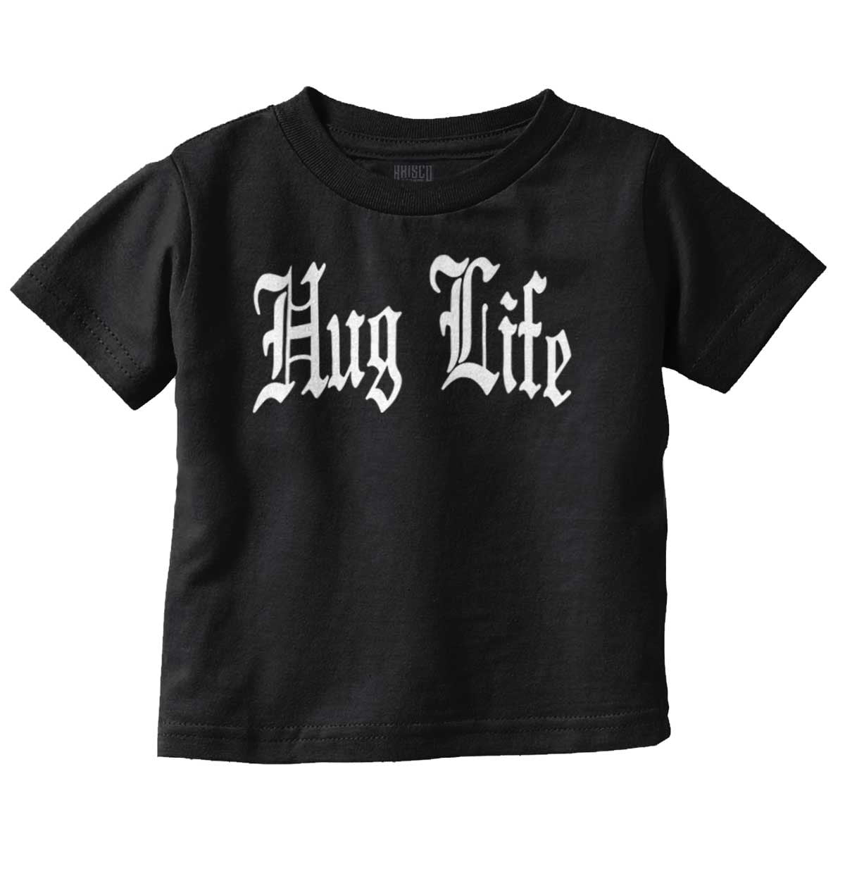 Hug Life Tattoo Letters Font Funny Toddler Boy Girl T Shirt Infant ...