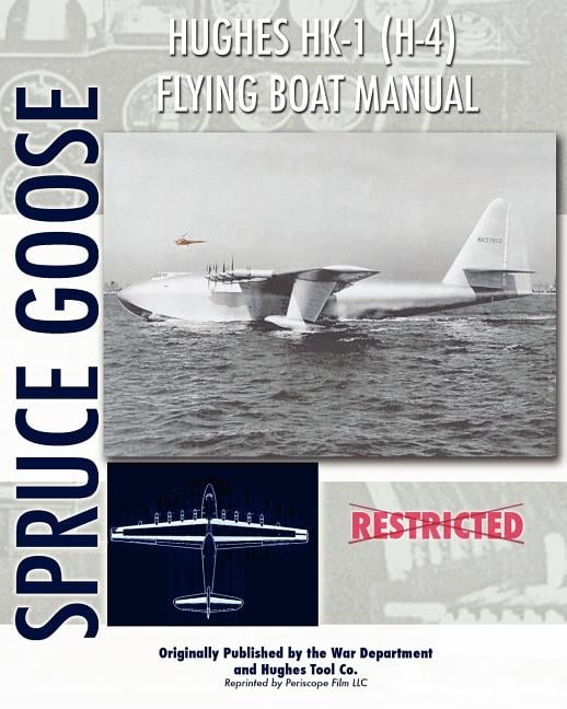 Hughes HK-1 (H-4) Flying Boat Manual (Paperback) - Walmart.com