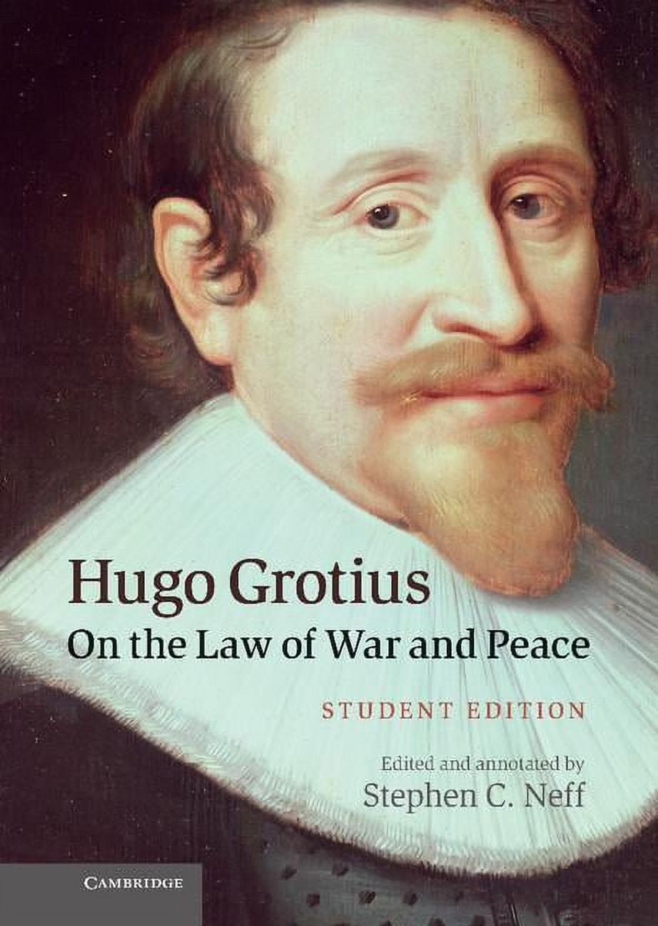 Hugo Grotius on the Law of War and Peace: Student Edition, (Hardcover ...