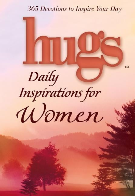 Hugs Hugs Daily Inspirations for Women: 365 Devotions to Inspire Your ...