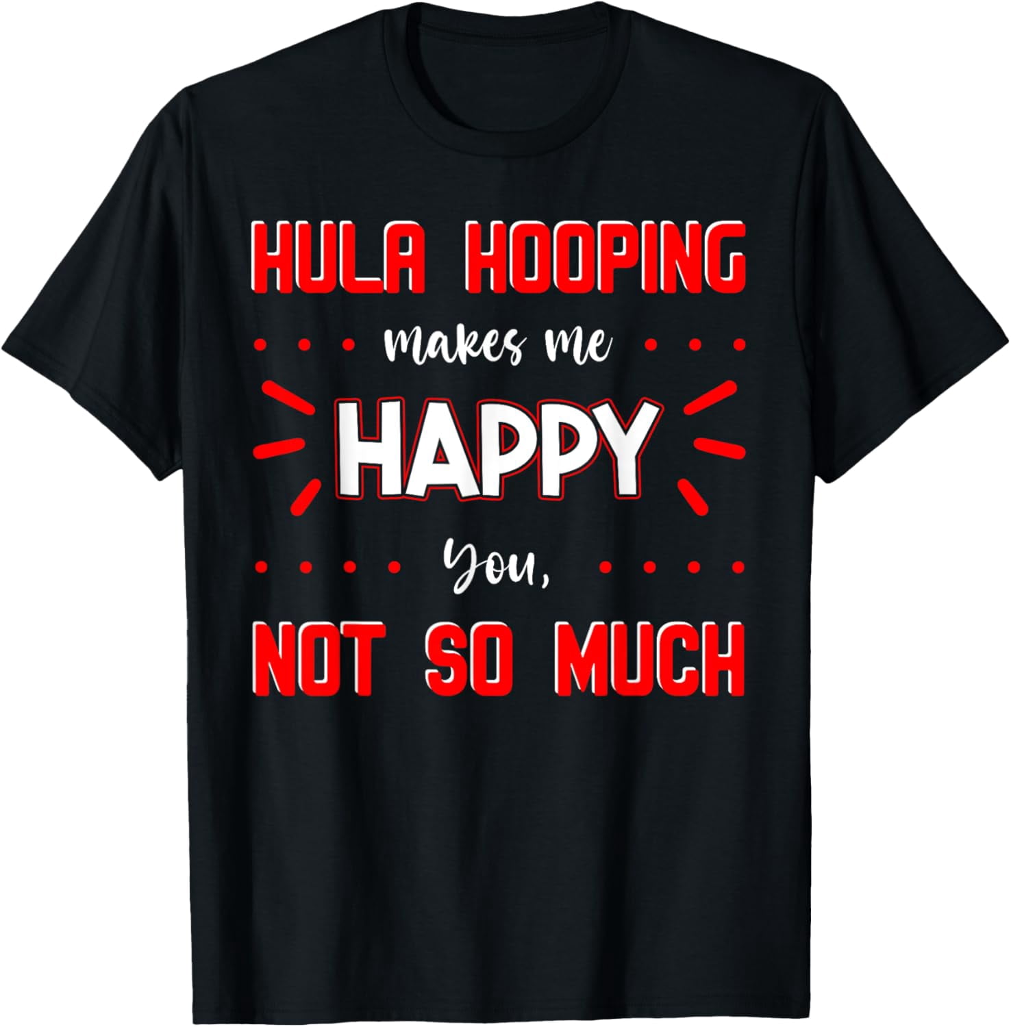 Hula Hoop Dancer Trainer Hooping Enthusiast Hobby Gymnastic T-Shirt ...