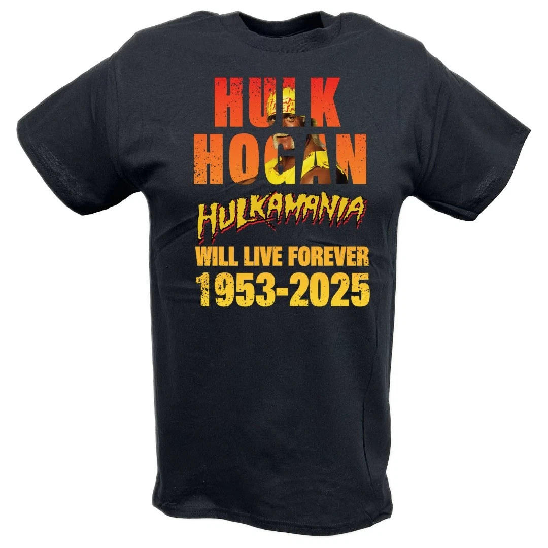 Hulk Hogan Hulkamania Will Live Forever 1953-2025 Tribute T-shirt ...