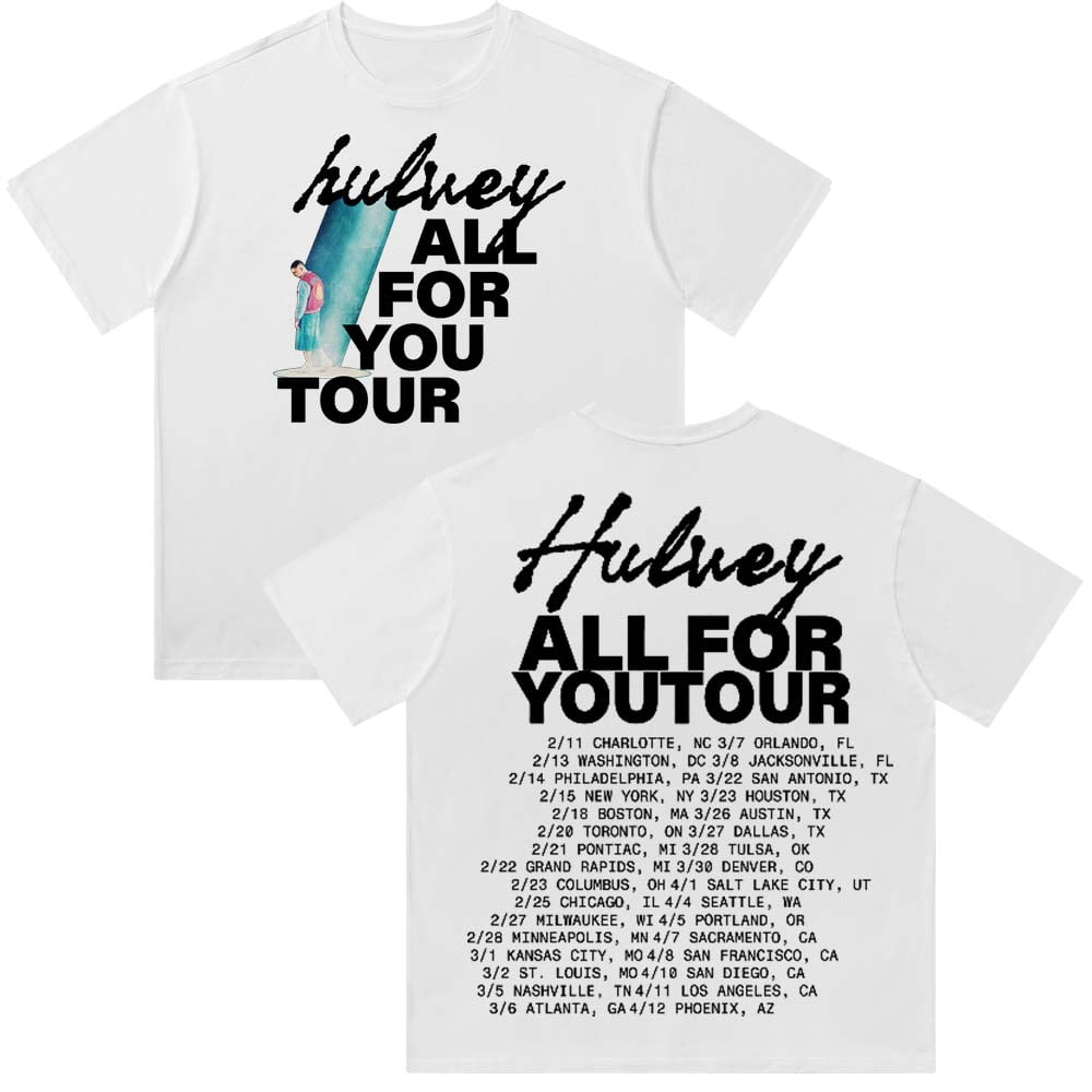 Hulvey All for You Tour 2025 Merch T-Shirt Crewneck Cotton Tee Women ...