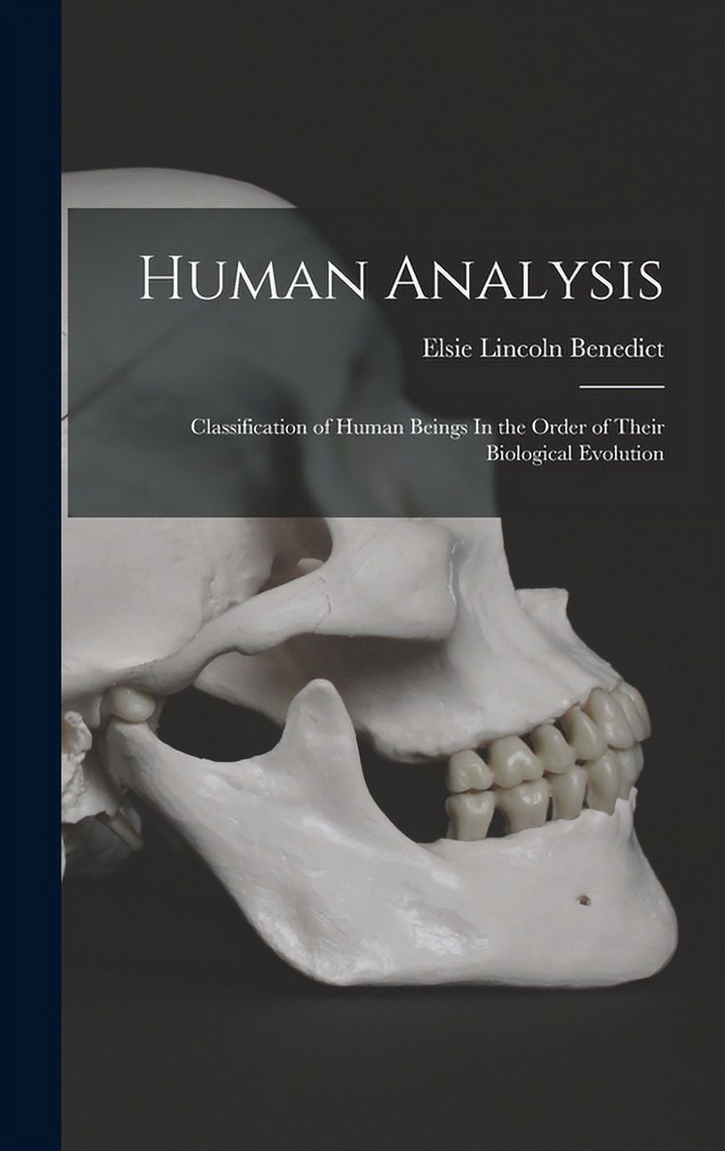 Human Analysis: Classification of Human Beings In the Order of Their ...